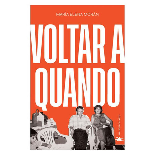 Livro: Voltar a Quando - Maria Elena Moran (Em Portugues do Brasil ...