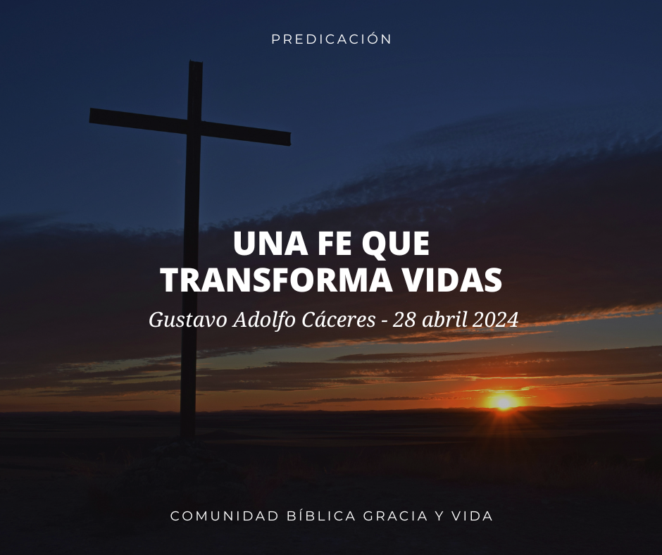 UNA FE QUE TRANSFORMA VIDAS