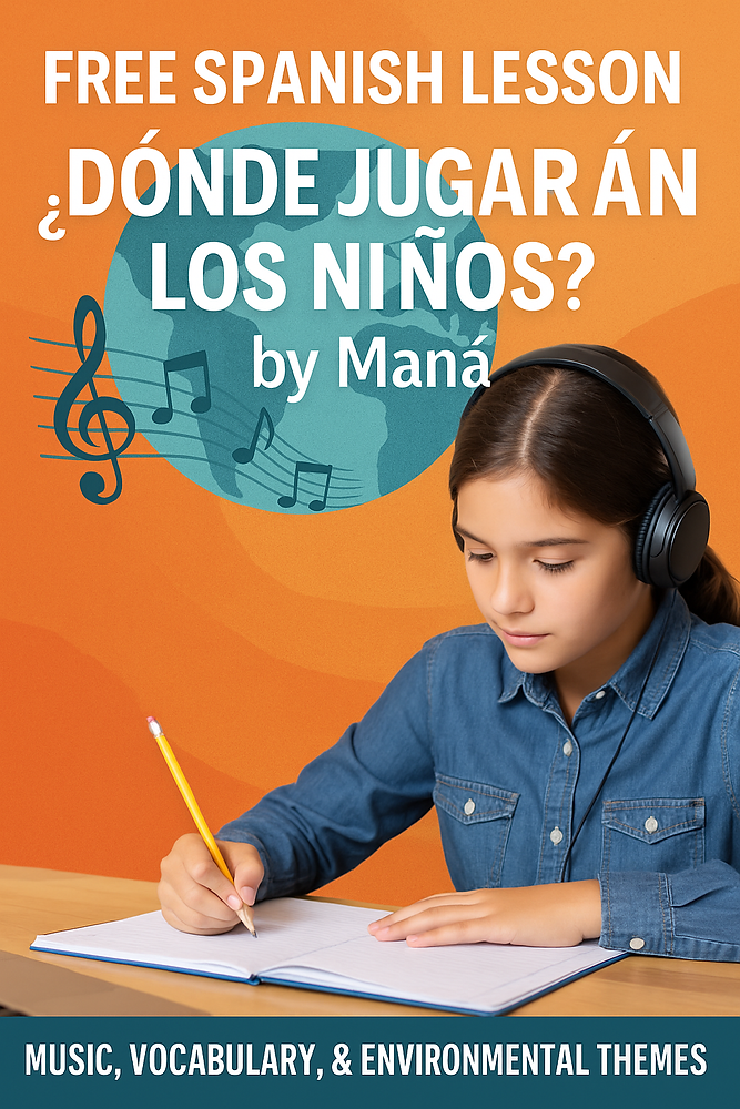 Free Spanish Lesson with Music: Teach Environmental Awareness with Maná ...