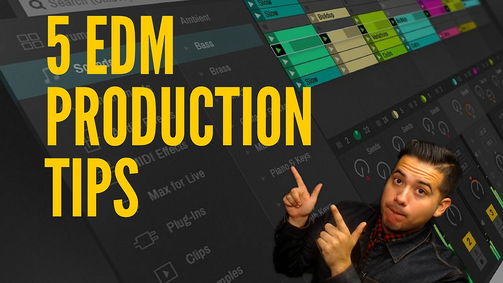 5 EDM Production Tips You Need To Know