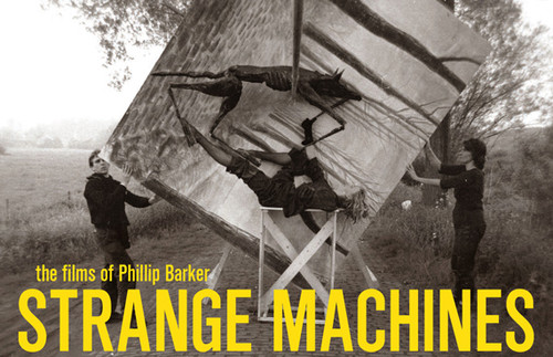 Strange Machines: The Films of Phillip Barker | CFMDC