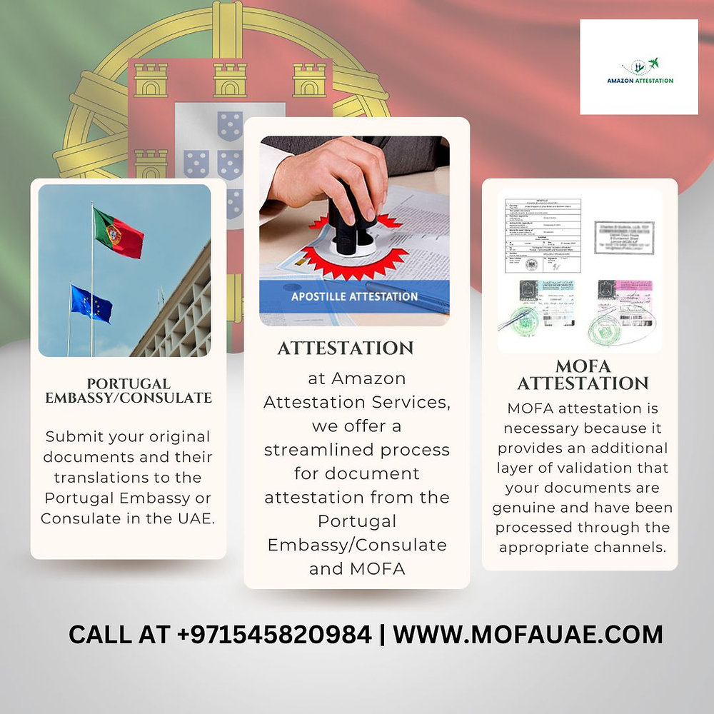 Portugal Embassy/Consulate and MOFA Attestation in UAE
