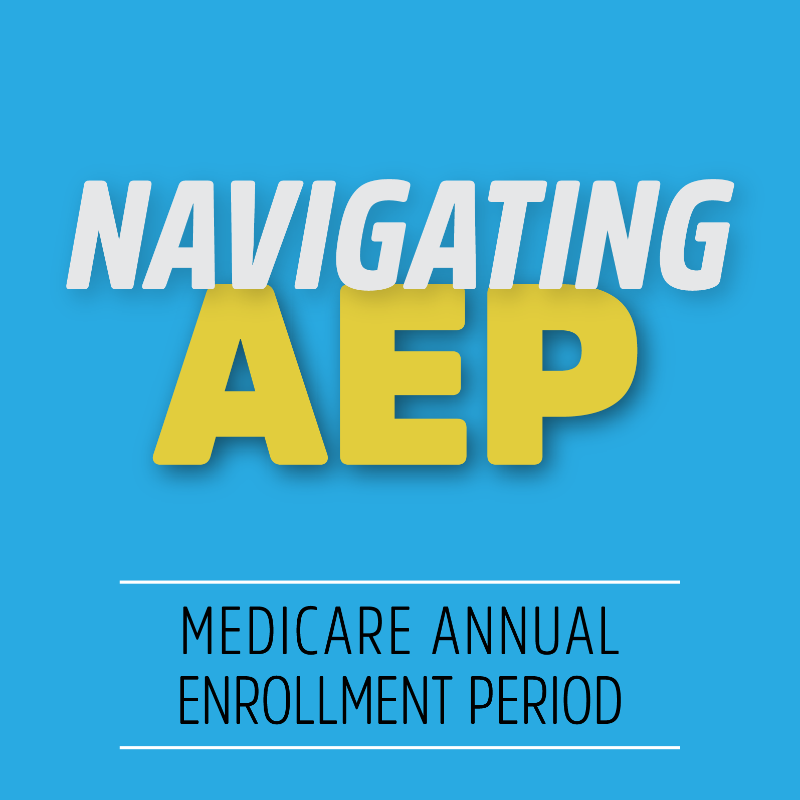 Navigating AEP - Webinar | Medicare Questions