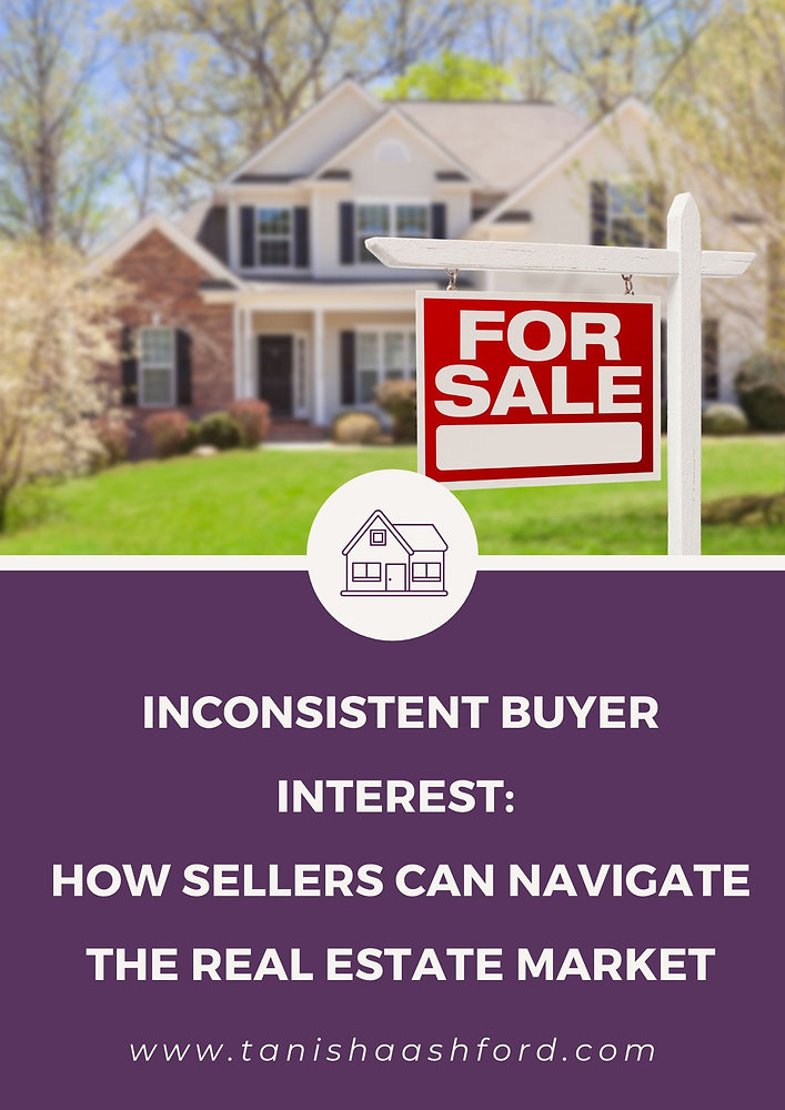 How to Successfully Navigate Inconsistent Buyer Interest in the Real ...