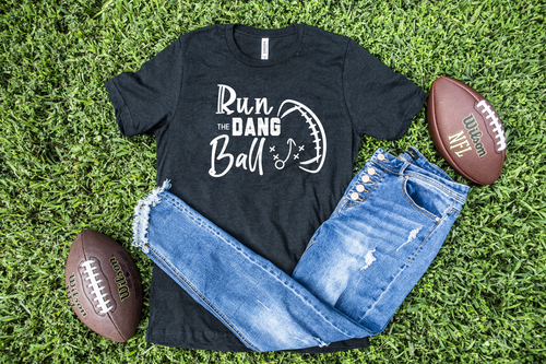 Run The Dang Ball | Saxon's Market