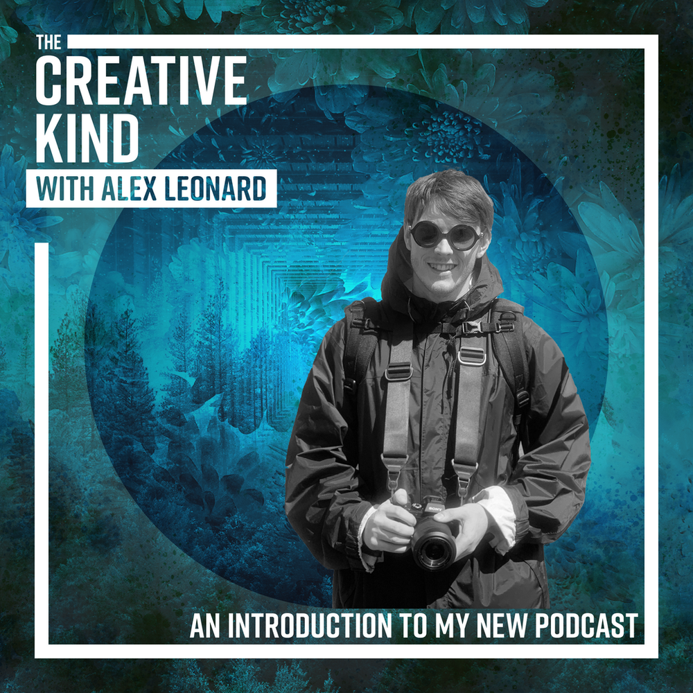 01. An Intro to The Creative Kind with Alex Leonard