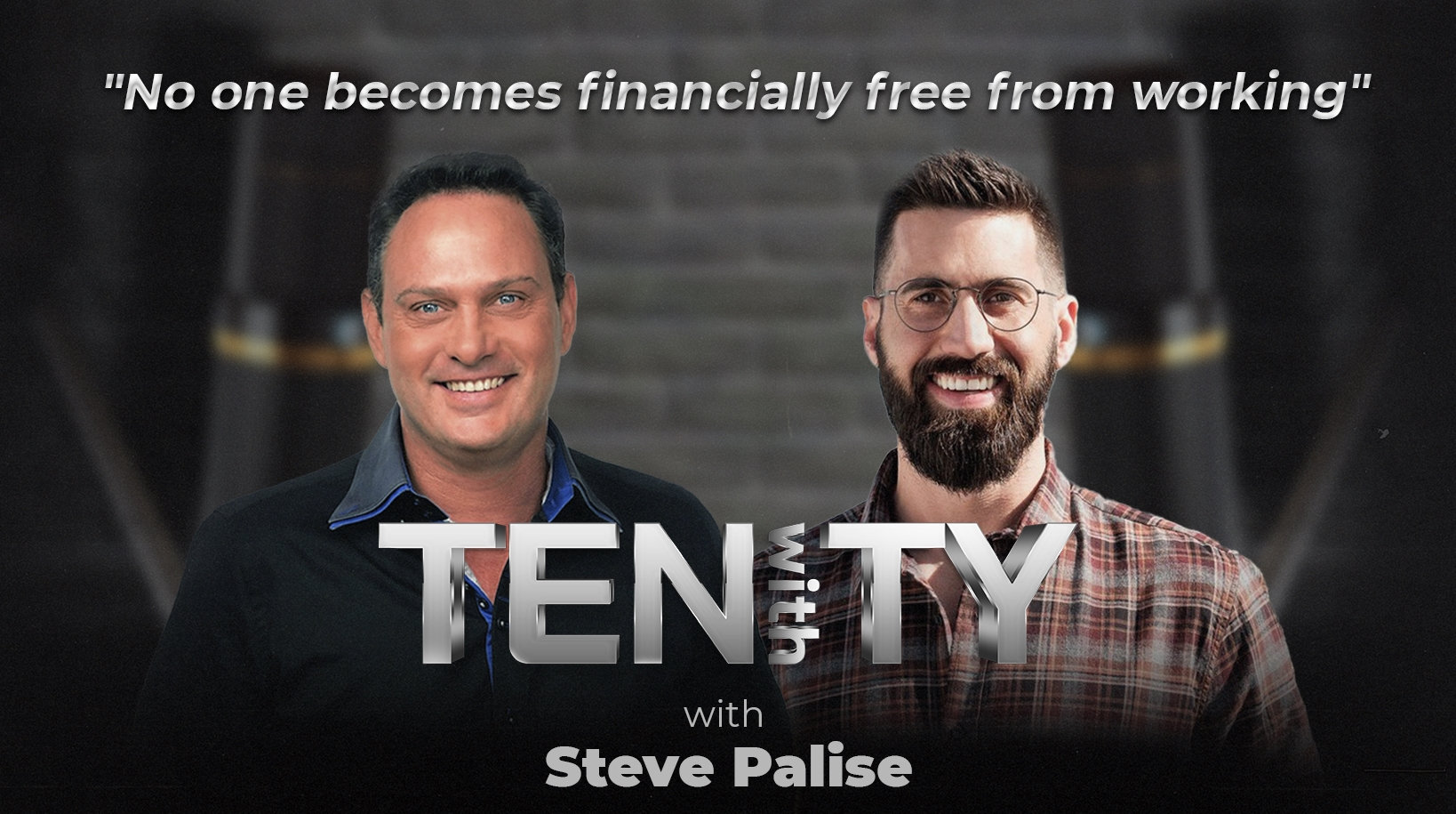 Steve Palise | TEN with TY | Podcast