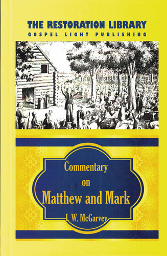 A Commentary on Matthew and Mark | Gospel Light