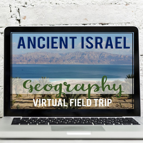 Ancient Israel Geography Virtual Field Trip (Google Earth Exploration ...