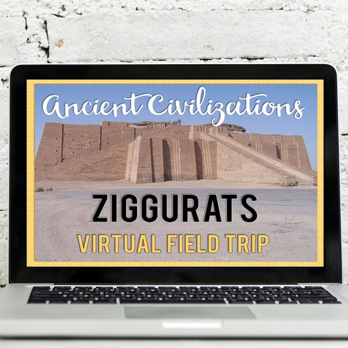 Ancient Civilizations: Ziggurats Virtual Field Trip (Google Earth ...