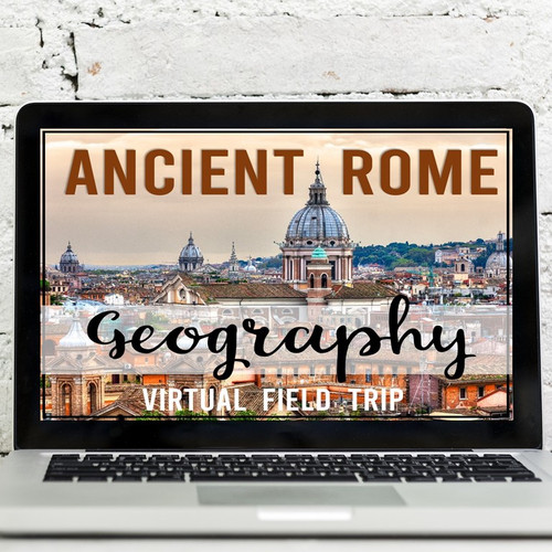 Ancient Rome Geography Virtual Field Trip (Google Earth Exploration ...