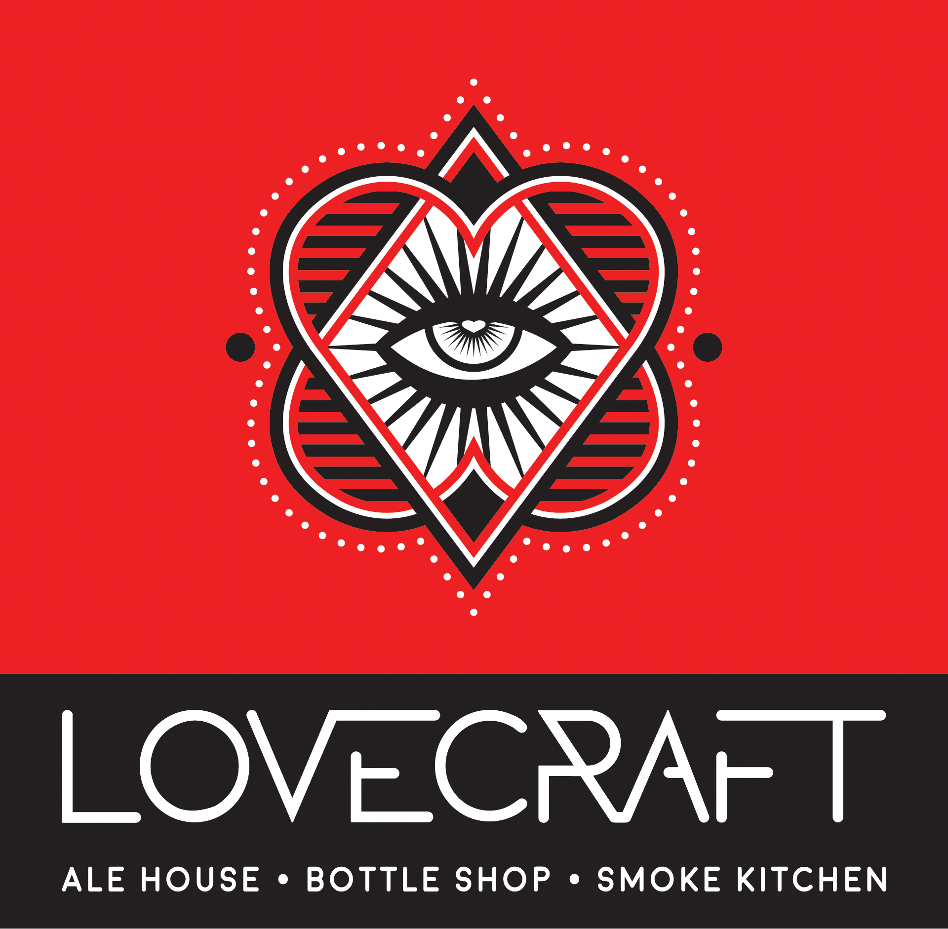 LOVECRAFT / Ale House. Bottle Shop. New Mexican Smoke Kitchen. Phoenix, AZ