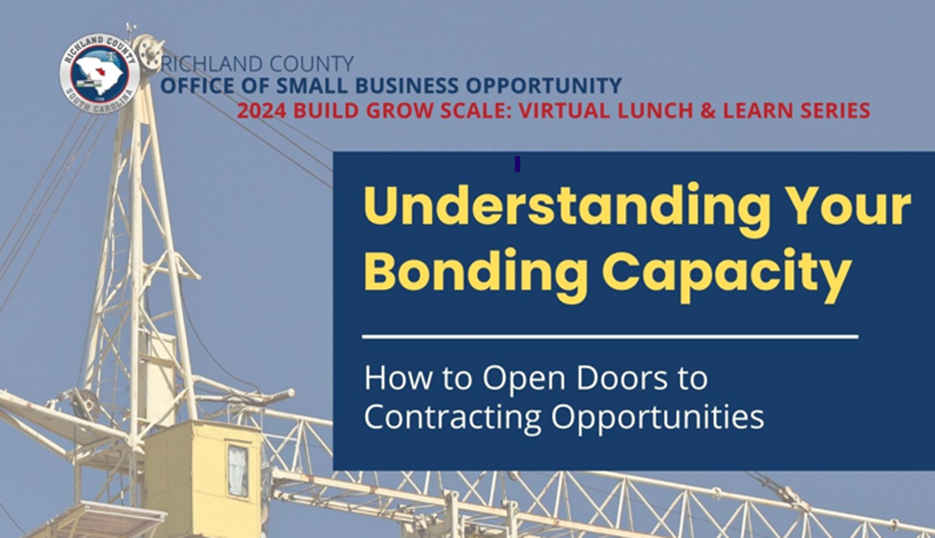 "Understanding Your Bonding Capacity: How to Open Doors to Contracting ...