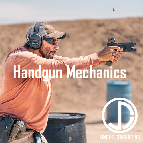 Handgun Mechanics | Kinetic Consulting