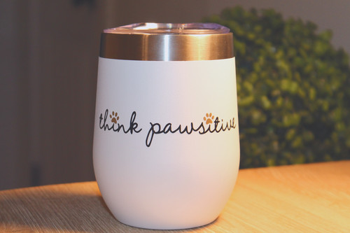 Think Pawsitive Wine Tumbler | Simply Styled