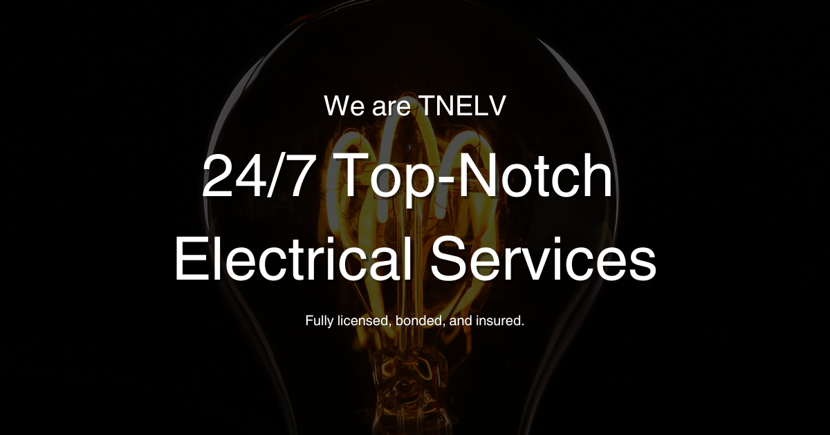 Top Notch Electric Inc. | Las Vegas Electricians