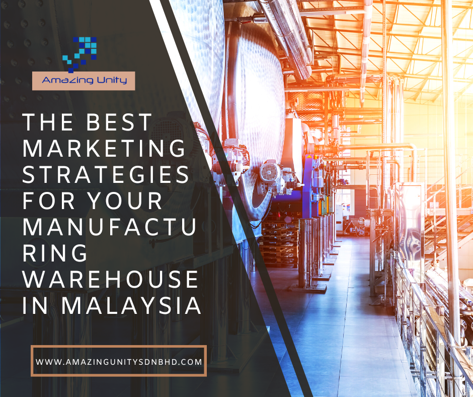 The Best Marketing Strategies for Your Manufacturing Warehouse in ...