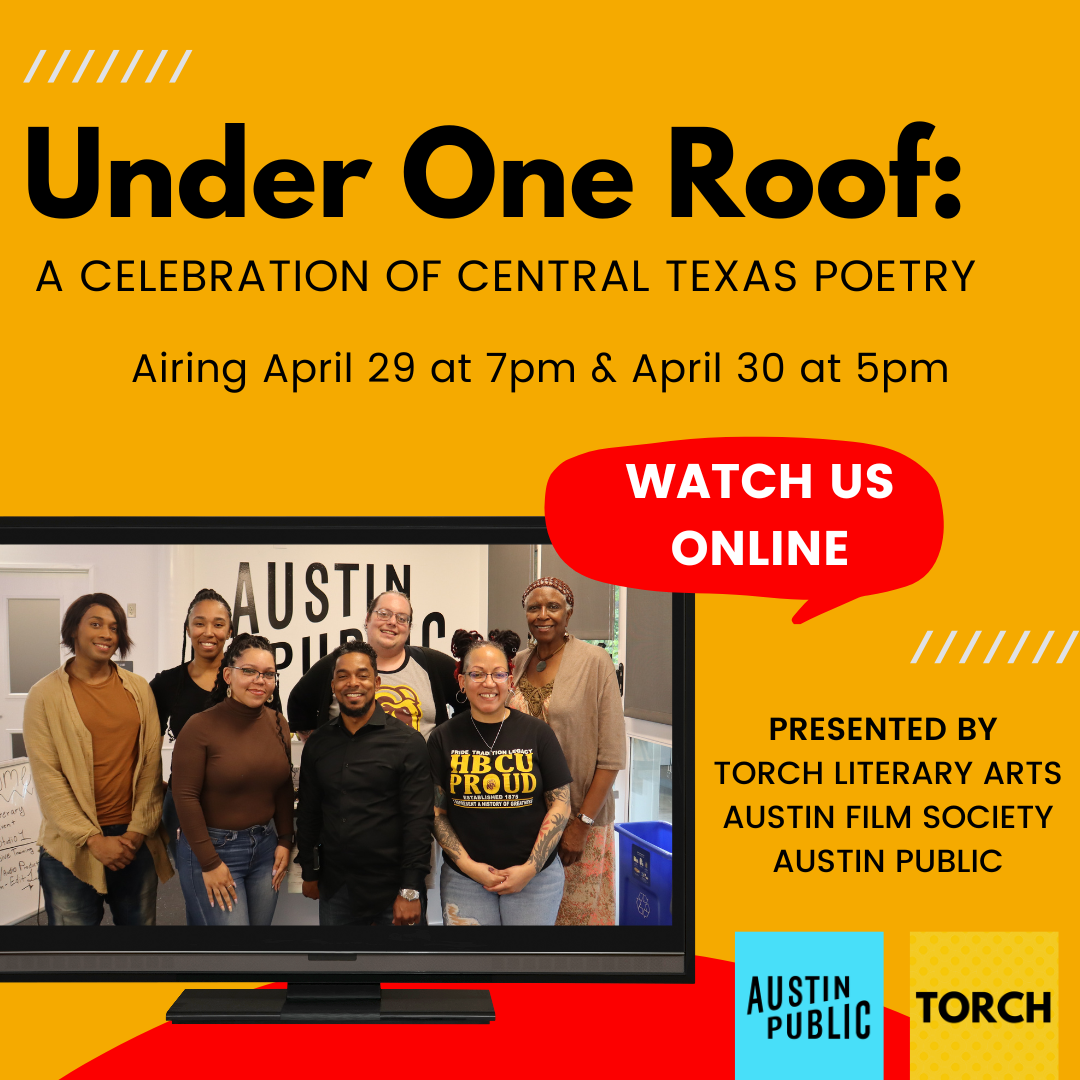 Under One Roof Airing on Austin Public Television | Torch Literary Arts