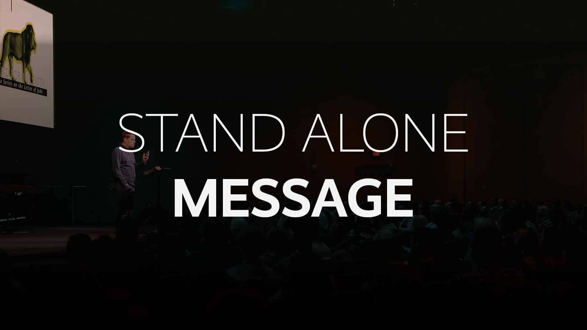 Stand Alone Messages