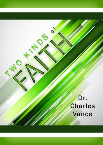 TWO KINDS OF FAITH | CV Ministries