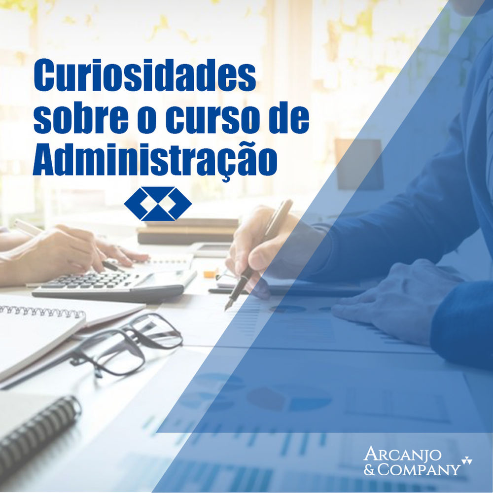4 Curiosidades Sobre O Curso De Administração