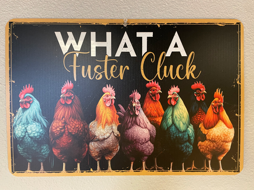 Fuster Cluck Metal Sign | IHeartCornhole