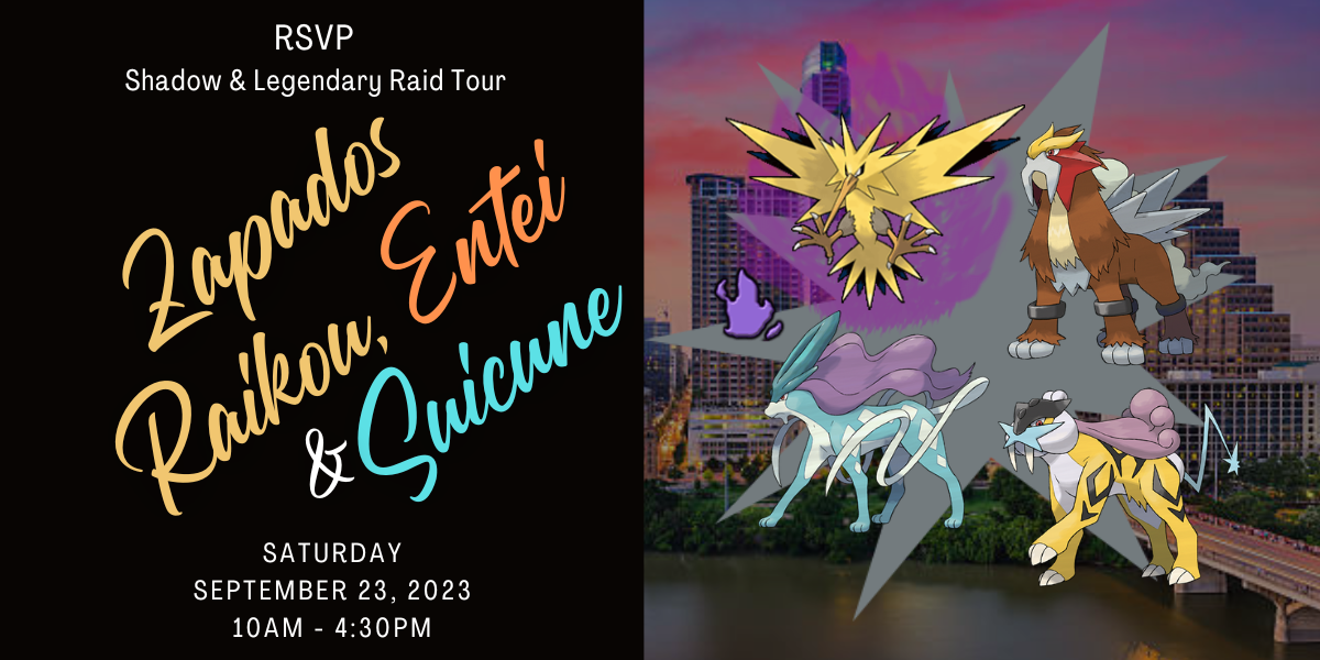 RSVP - Shadow Zapados + Raiku, Entei and Suicune 1 | GoRaidBus