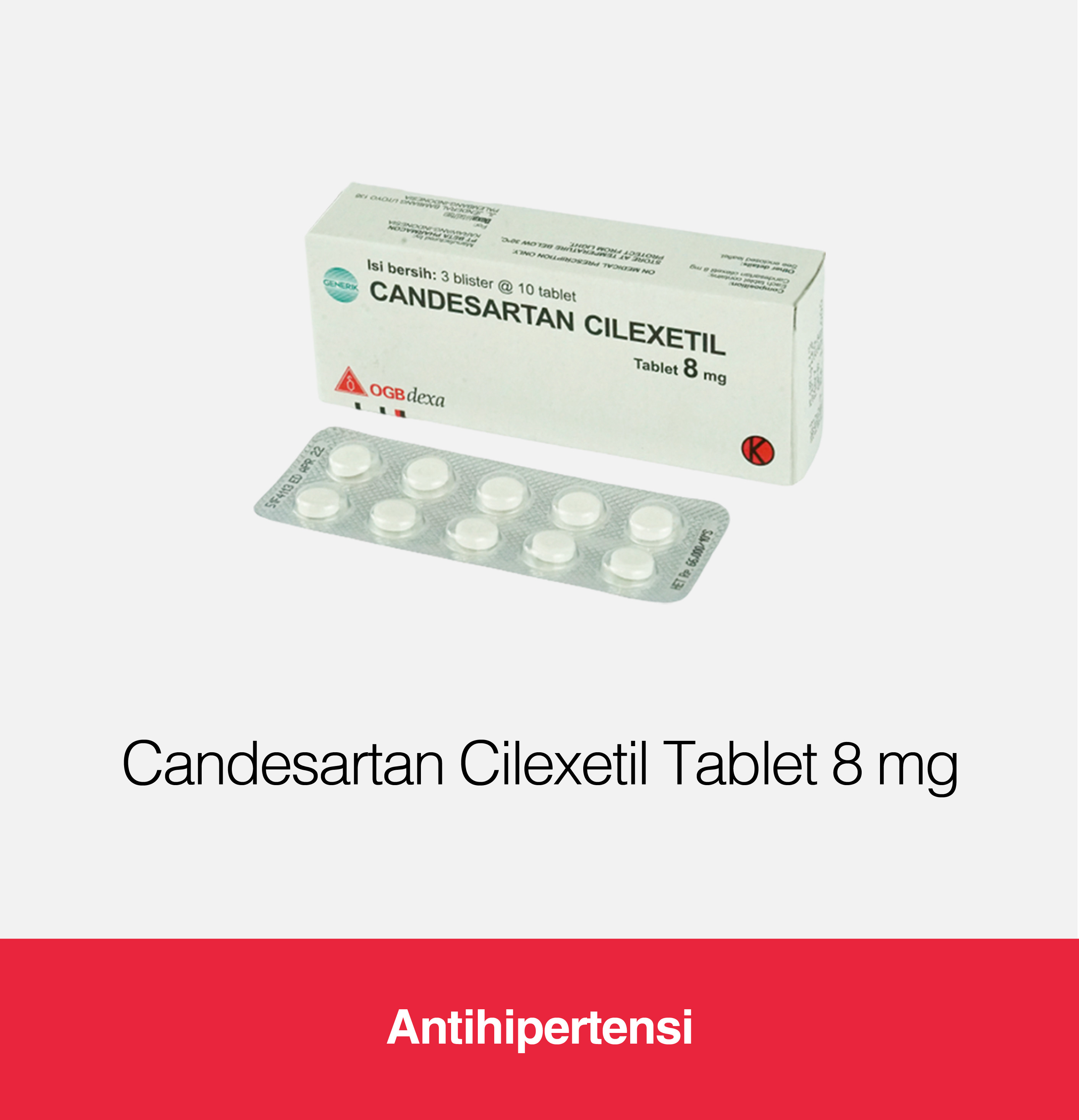 Candesartan Cilexetil Tablet 8 mg | Kegunaan, Efek Samping, Dosis | OGB ...