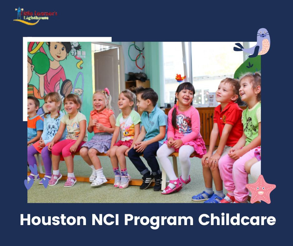 A Guide to Houston NCI Program Childcare Options