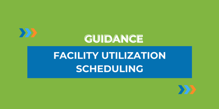 Facility utilization scheduling