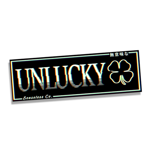 Unlucky Slap Sticker | Senseless Co.