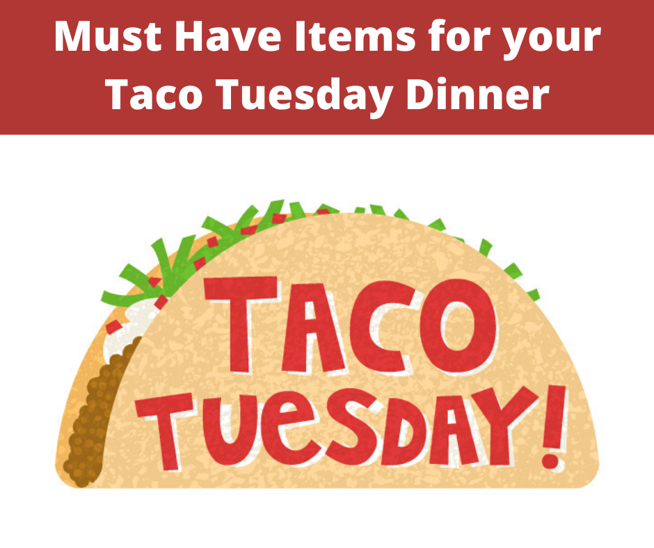 Must Have Items for your Taco Tuesday Dinner – Jillion Trinkets ...