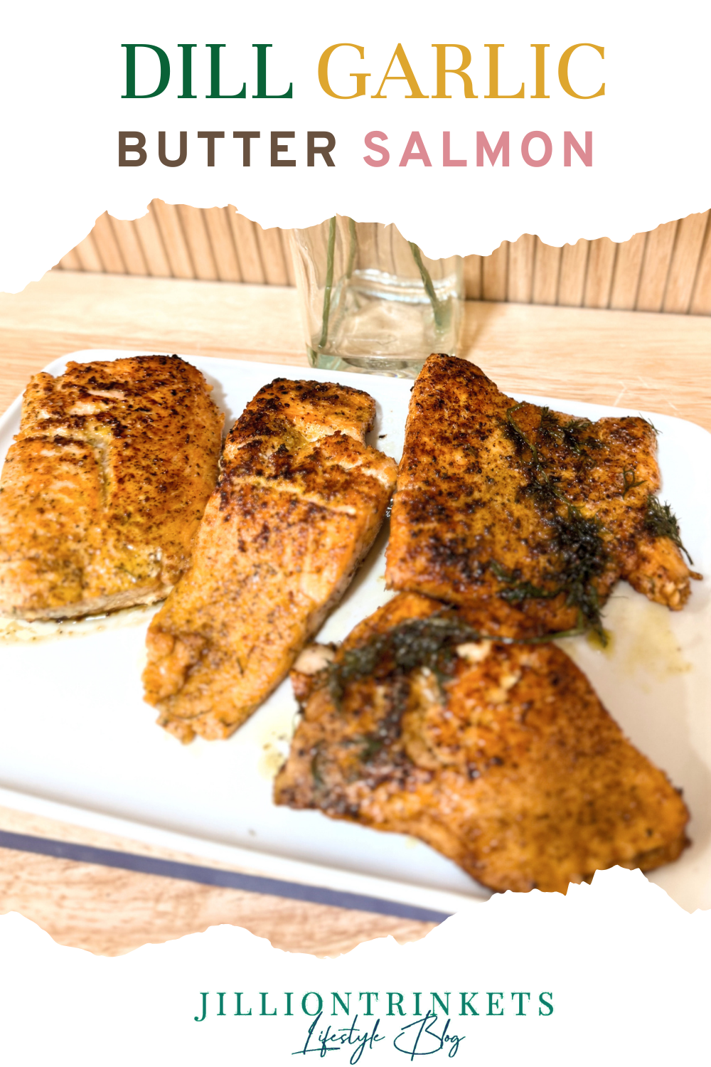 DILL GARLIC BUTTER SALMON – Jillion Trinkets Lifestyle Blog