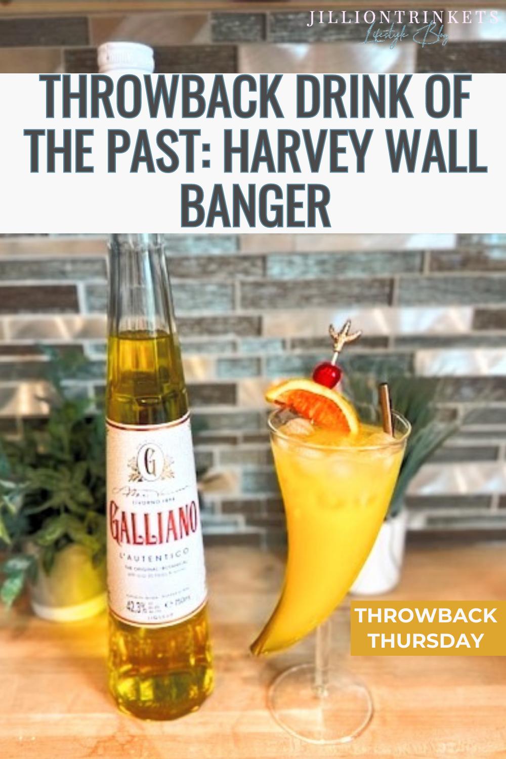 Throwback Drink of the Past: Harvey Wall Banger – Jillion Trinkets ...