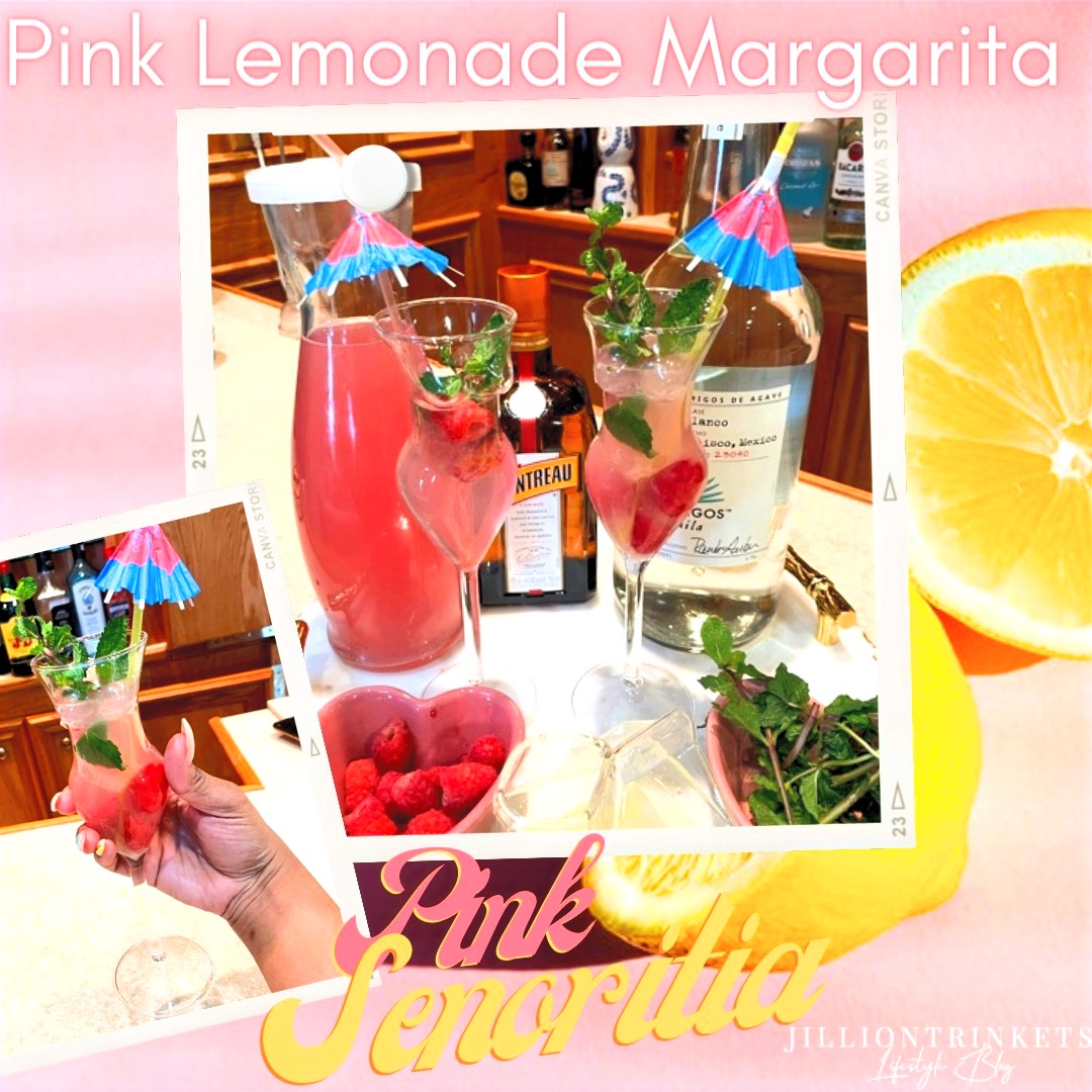 Pink Lemonade Margarita (Pink Senorita) – Jillion Trinkets Lifestyle Blog