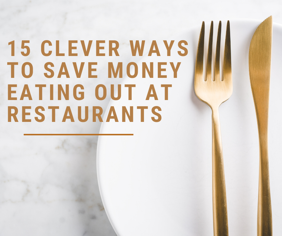 15 Clever Ways To Save Money Eating Out At Restaurants – Jillion ...