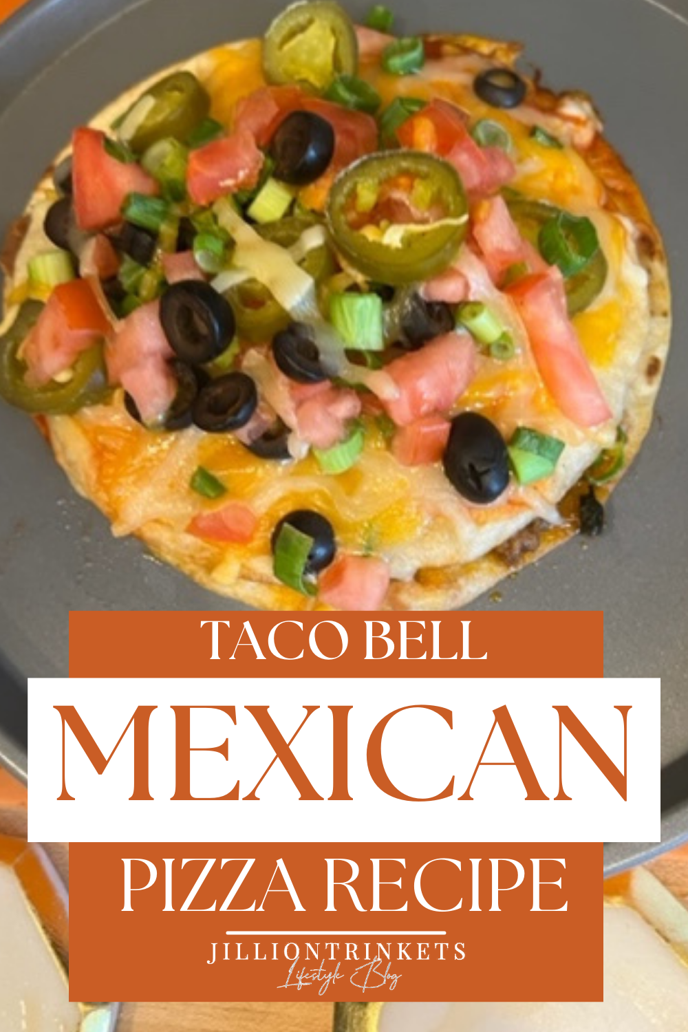 Taco Bell Mexican Pizza Recipe – Jillion Trinkets Lifestyle Blog