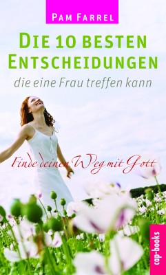 Die 10 besten Entscheidungen, die eine Frau treffen kann | Binefeld Verlag