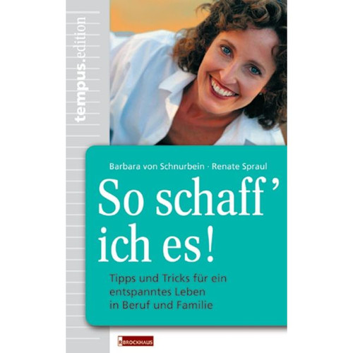 So schaff' ich es! - Barbara von Schnurbein | Binefeld Verlag