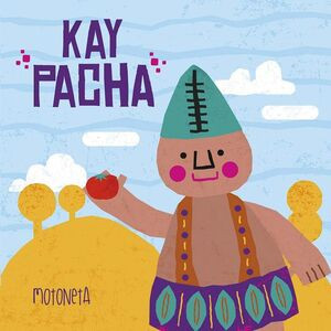 Kay pacha | Rincondecuentos