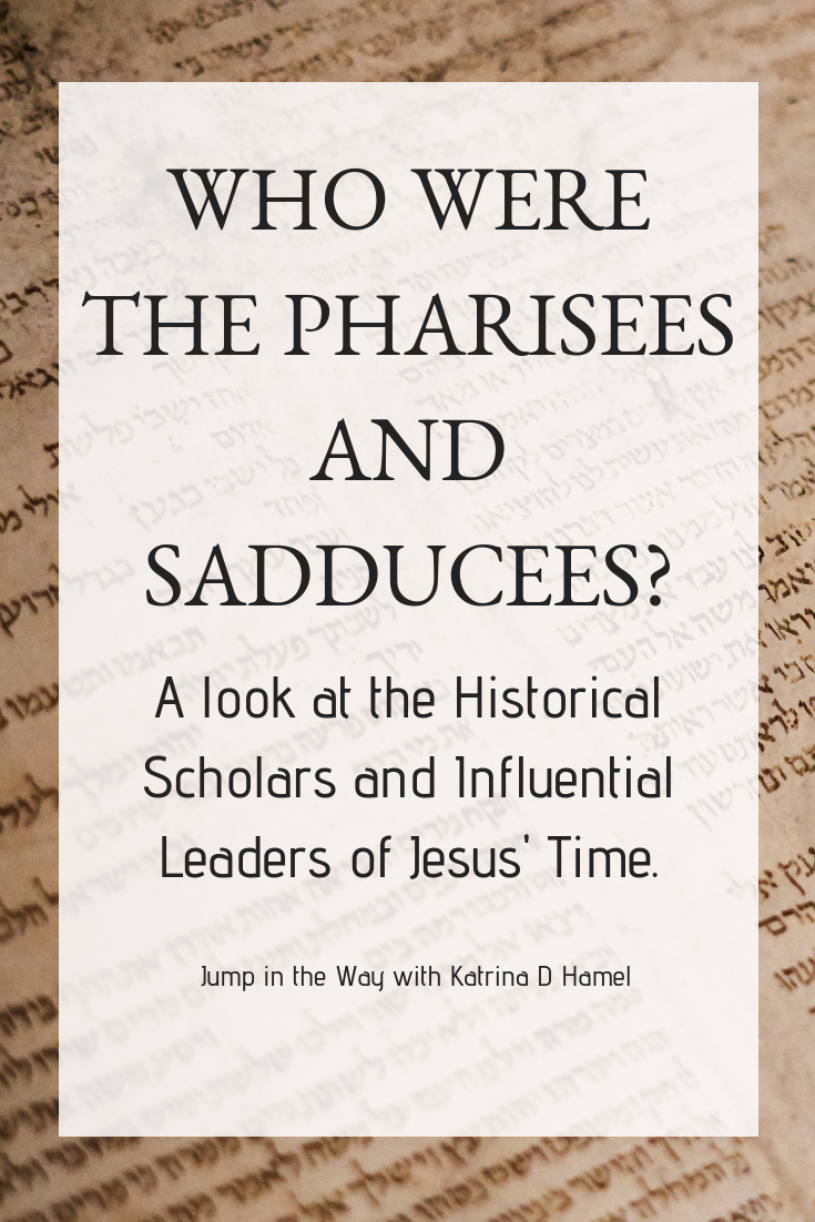 Who were the Pharisees and Sadducees?