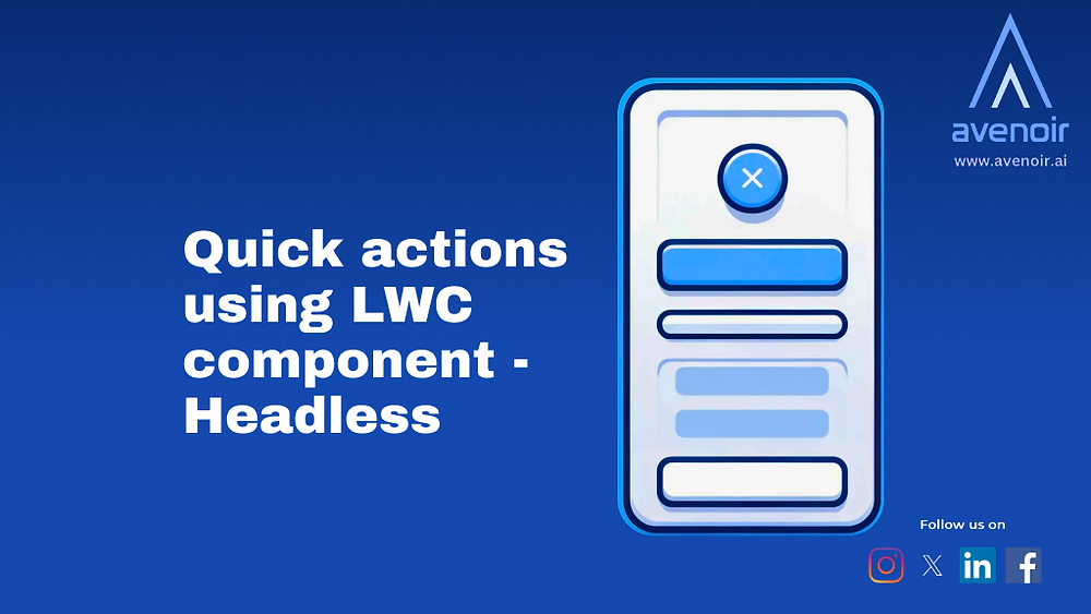 Quick actions using LWC component - Headless
