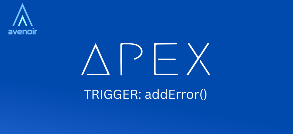 How to Use adderror method in Apex Trigger