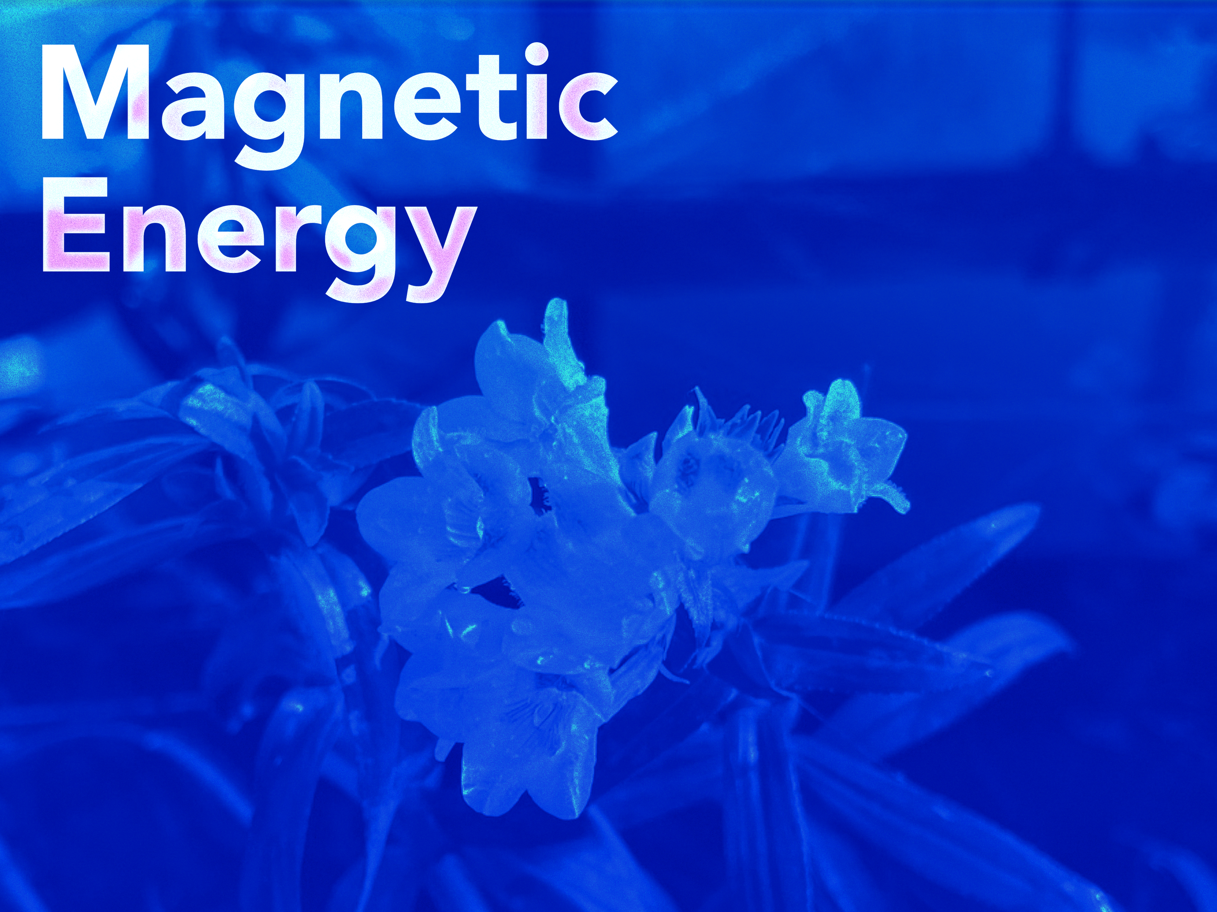 Magnetic Energy | Patrick Deeley