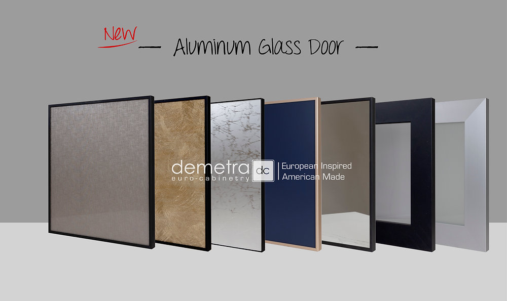 New Aluminum Glass Door - Demetra Cabinetry