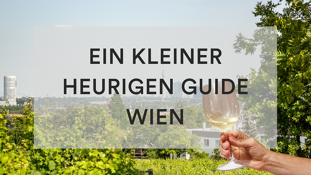Ein kleiner Heurigen-Guide für Wien