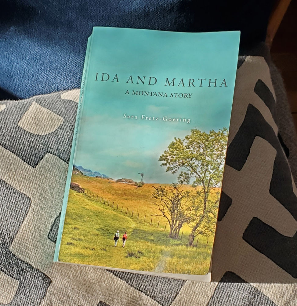 Book Review: "Ida And Martha: A Montana Story," by Sara Fretz-Goering