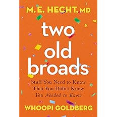 Two Old Broads: Stuff You Need to Know That You Didn’t Know You Needed ...