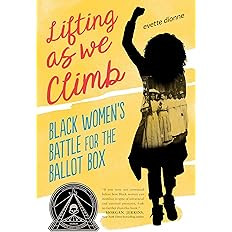 Lifting as We Climb: Black Women's Battle for the Ballot Box | Da Book ...