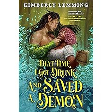That Time I Got Drunk and Saved a Demon (Mead Mishaps, 1) | Da Book Joint